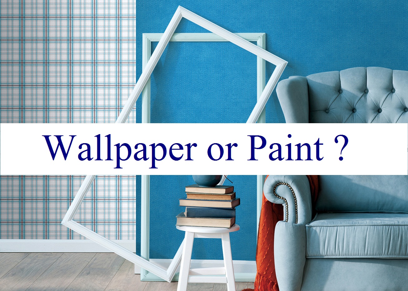 Wallpaper or Paint | Which is Better and Why | Aarcee Wallpapers